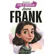 Buy Anne Frank Icons of Inspiration Illustrated Biography for Kids Age ...